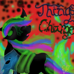 Things Change - Fimfiction