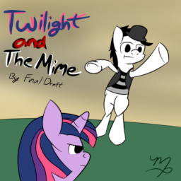 Twilight and the Mime - Fimfiction