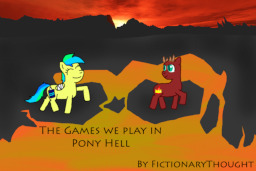 Prologue - The Games we play in Pony Hell - Fimfiction