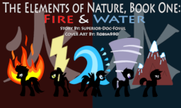 The Elements of Nature, Book 1: 火 & 水 (Fire & Water) - Fimfiction