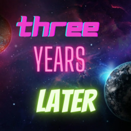 Three Years Later - Fimfiction
