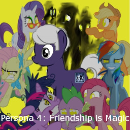 Persona 4: Friendship is Magic - Fimfiction