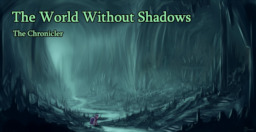 Chapter 10: A Flight of Demons, Part I - The World Without Shadows ...