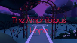 Chapter 3: Arriving in Amphibia - The Amphibious Hope - Fimfiction