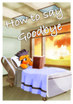 How to say Goodbye - Fimfiction