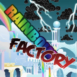 Rainbow Factory Remake - Fimfiction