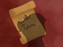 Dear Future - Fimfiction