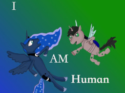 I AM Human - Fimfiction