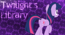 Twilight's Library - Fimfiction