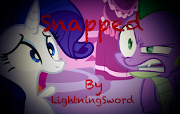 Snapped - Fimfiction