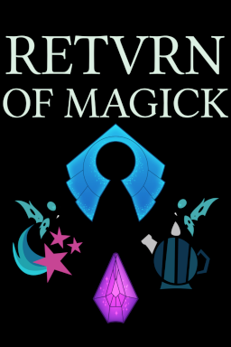 Return of Magic - Return of Magic - Fimfiction
