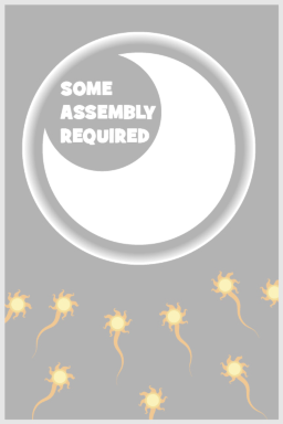 Some Assembly Required - Fimfiction