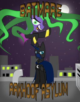 Batmare: Arkhoof Asylum - Fimfiction