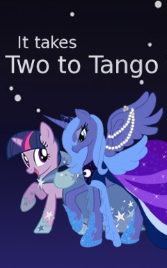 It takes Two to Tango - Fimfiction