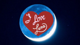 I Love Luna - I Love Luna - Fimfiction